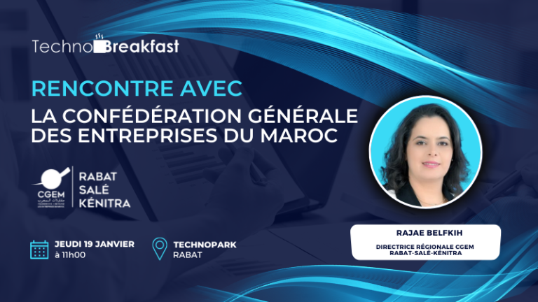 [TechnoBreakfast] Rencontre avec la CGEM Rabat-Salé-Kénitra ...